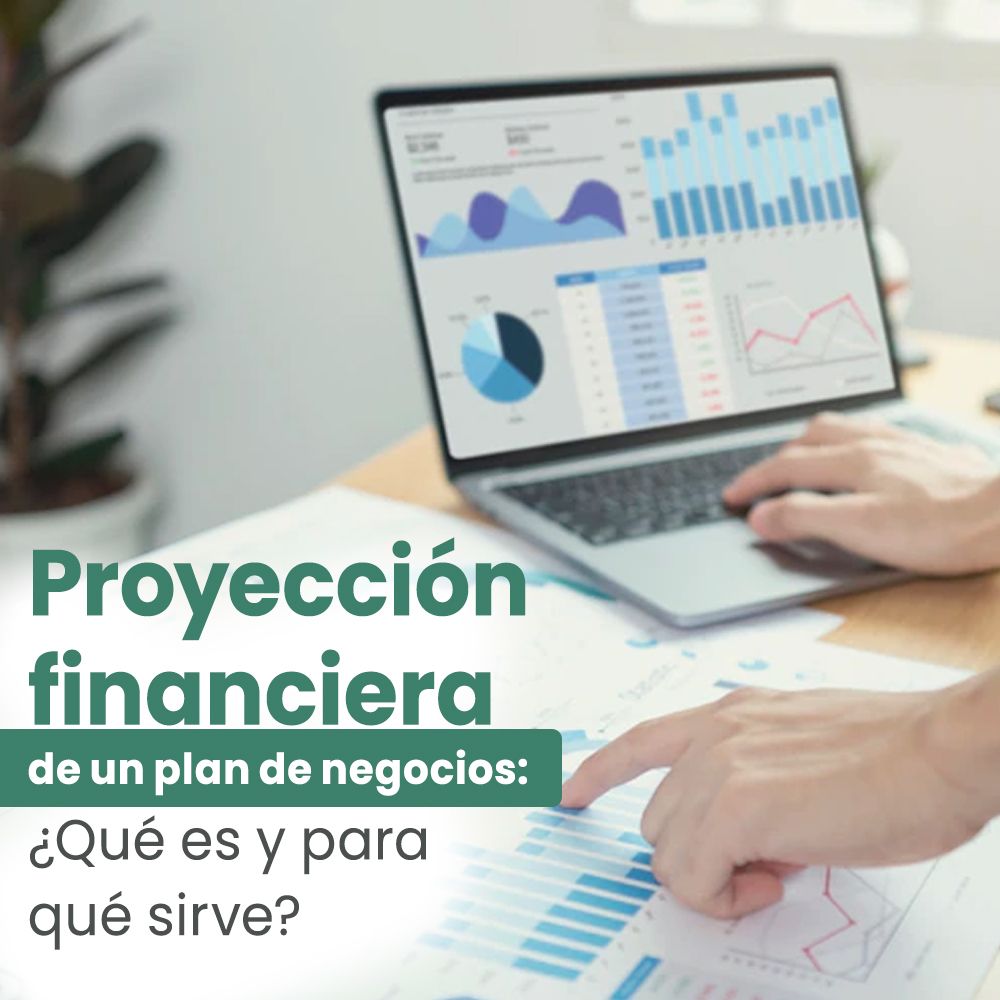 Proyección financiera de un plan de negocios: ¿Qué es y para qué sirve ...